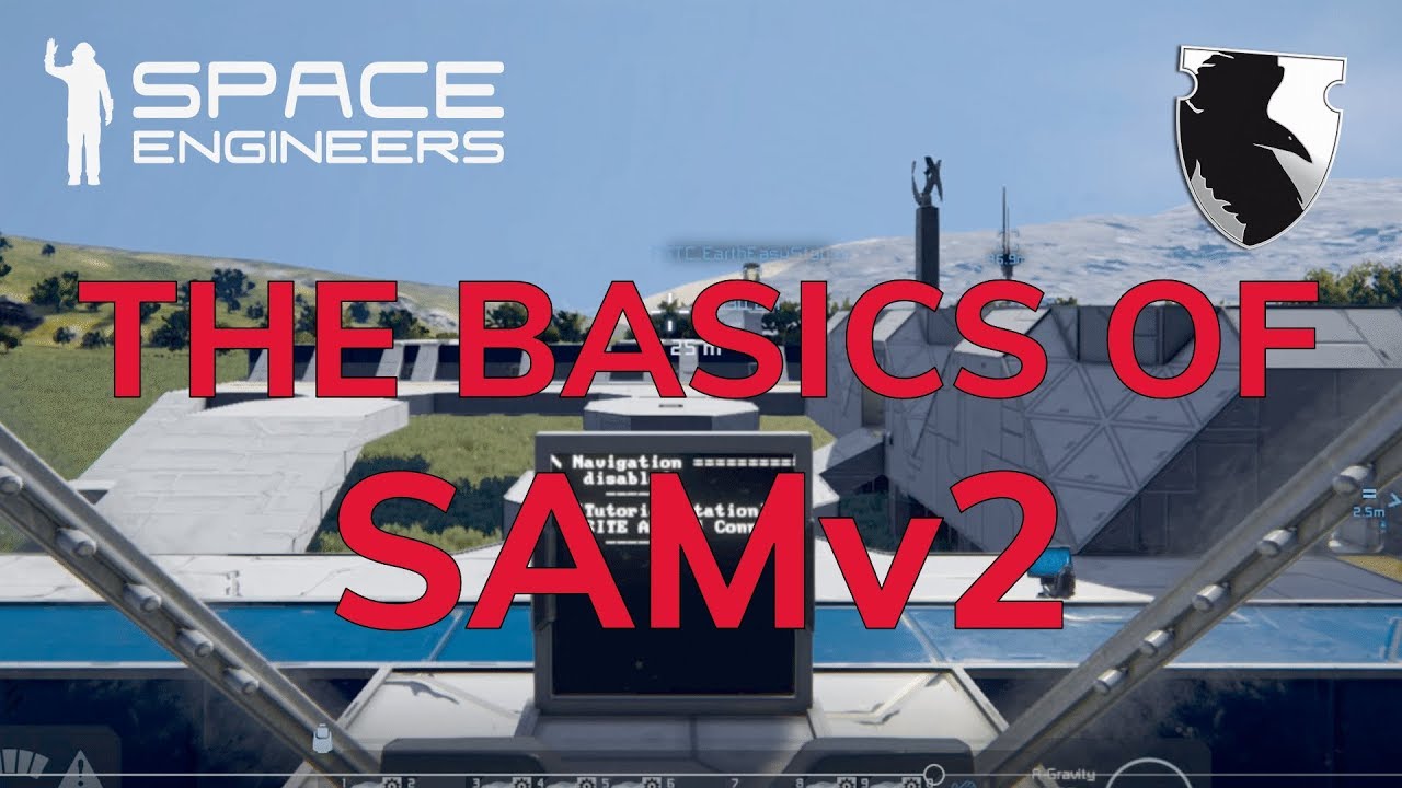 The Basics of SAM's Autopilot Manager Version 2 (SAMv2) :: Space Engineers Mod Tutorial - YouTube