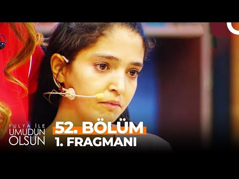 Fulya ile Umudun Olsun 52. Bölüm 1. Fragmanı | ONUN BABASI YOK!
