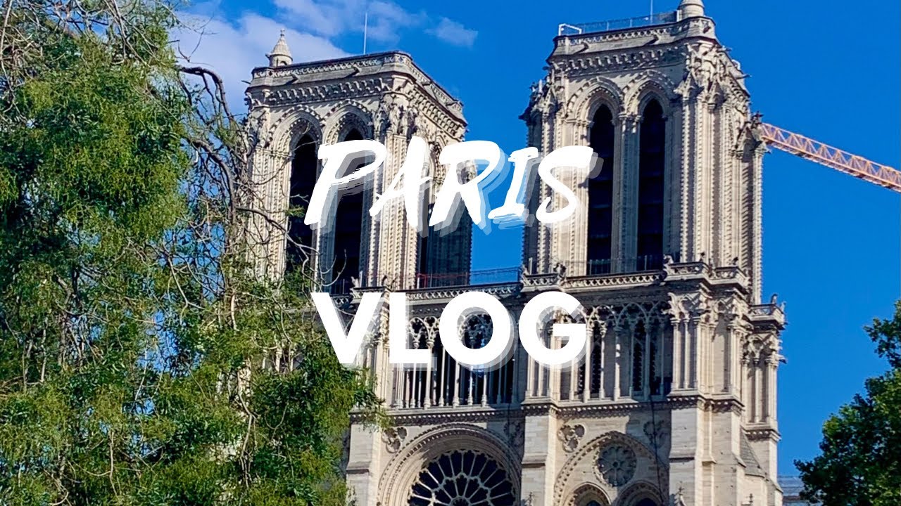 PARIS VLOG - YouTube