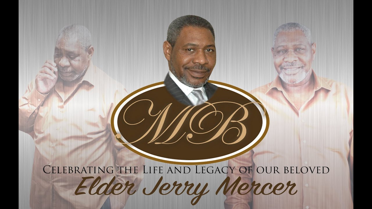 The Homegoing Celebration Elder Jerry Mercer - YouTube