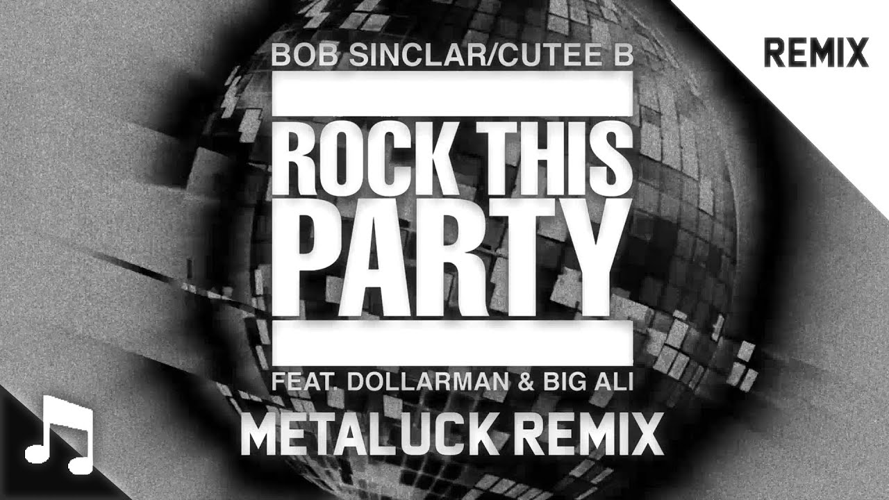 Bob Sinclar - Rock This Party (METALUCK Remix) - YouTube