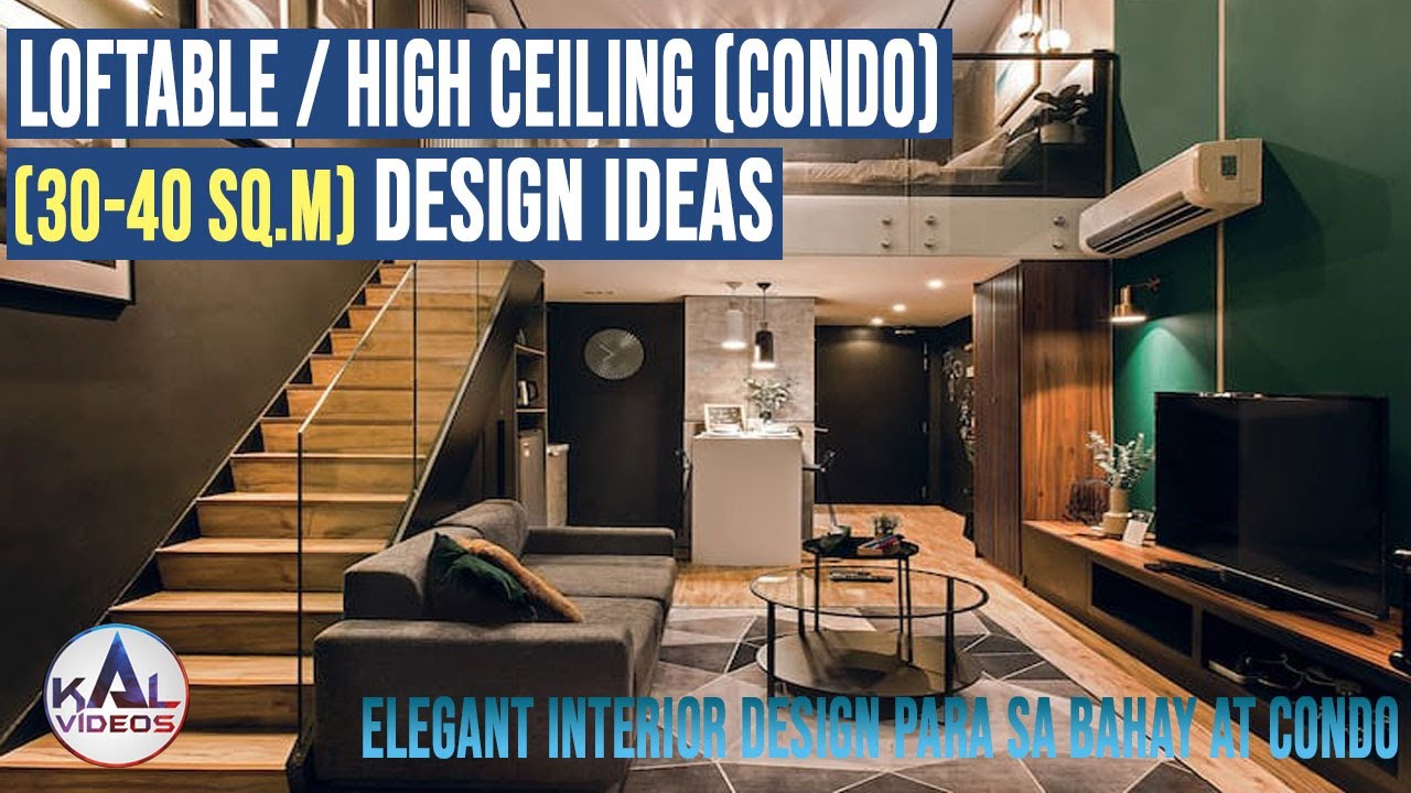 LOFTABLE / HIGH CEILING CONDO | Elegant Interior DESIGN Ideas | (30 ...