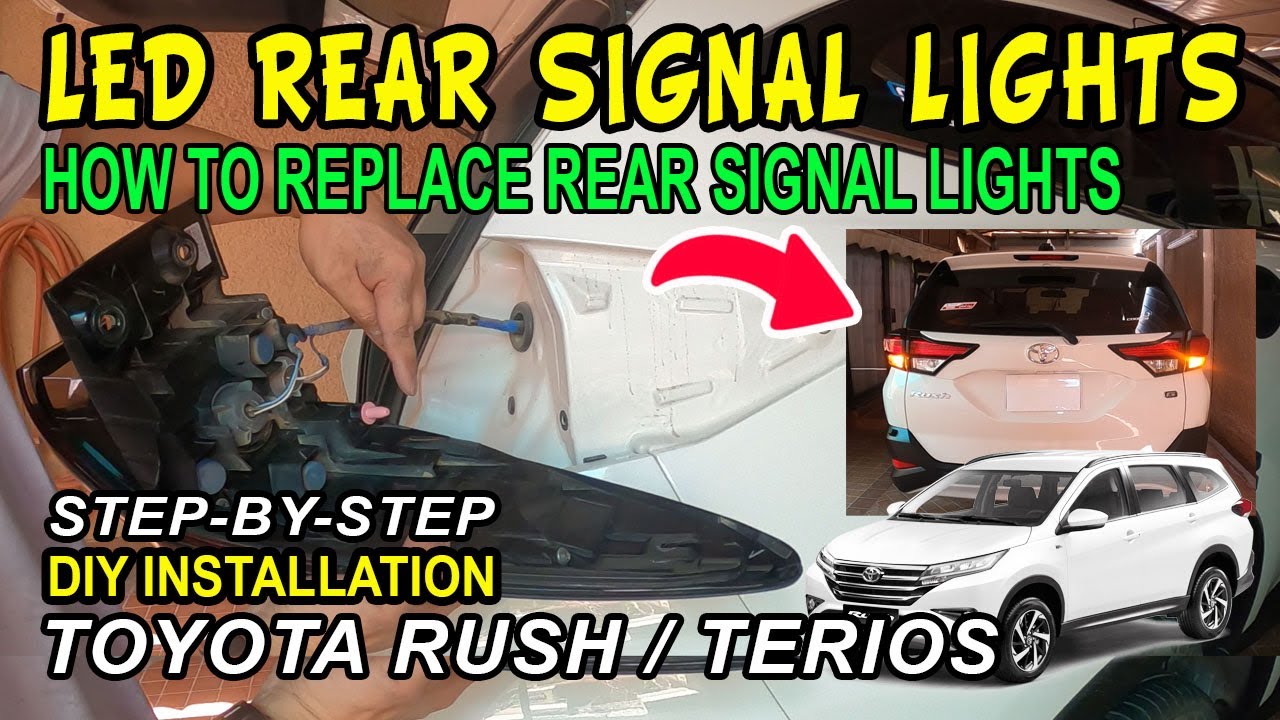 How to Replace Rear / Back Signal Light | LED | Toyota Rush Daihatsu ...