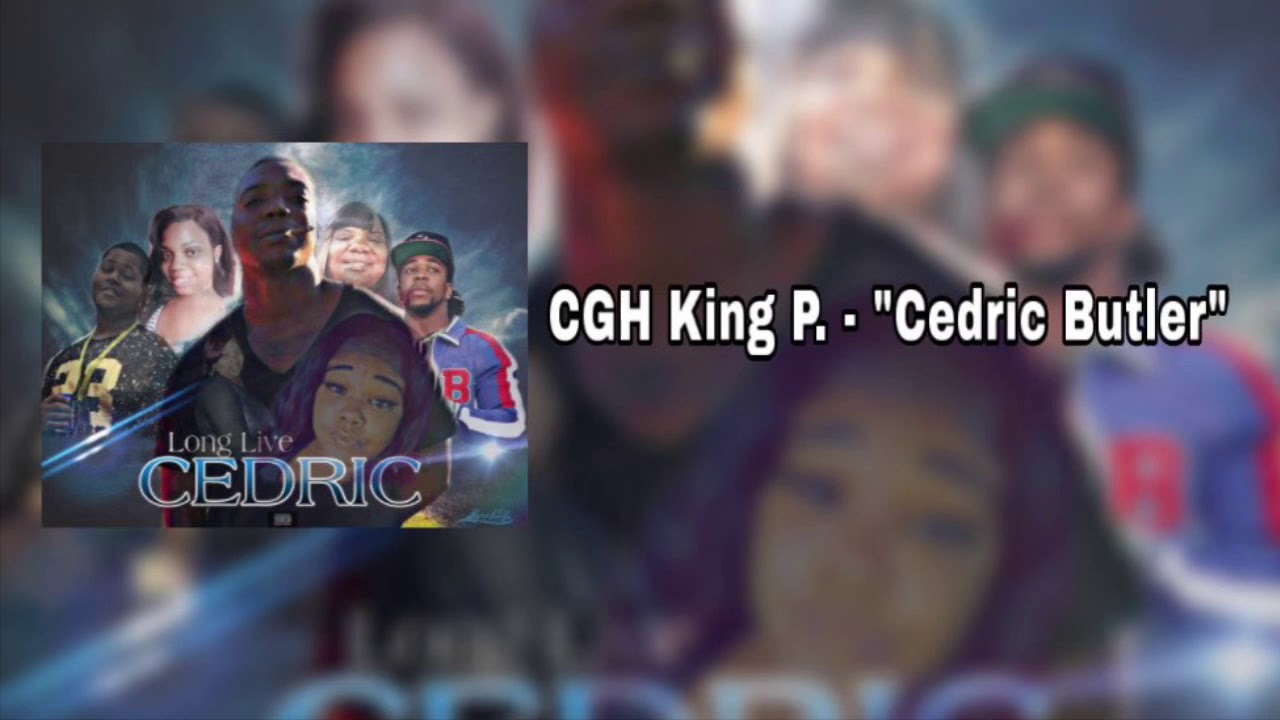 CGH King P. - “Cedric Butler” - YouTube