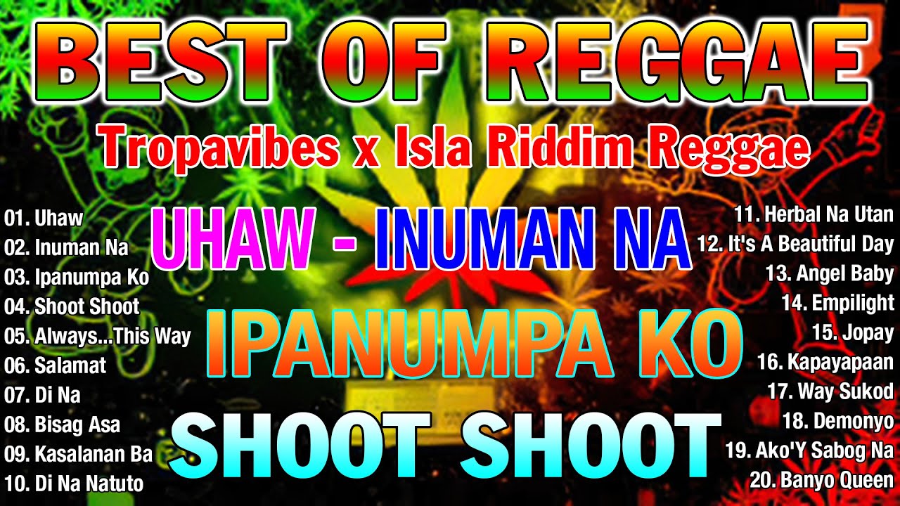 Uhaw x Shoot Shoot x Inuman Na | Tropavibes x Isla Riddim Reggae Cover ...