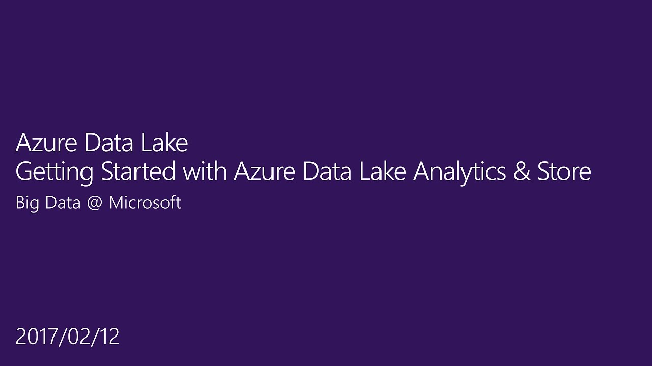 Getting Started with Azure Data Lake Analytics and Store - YouTube
