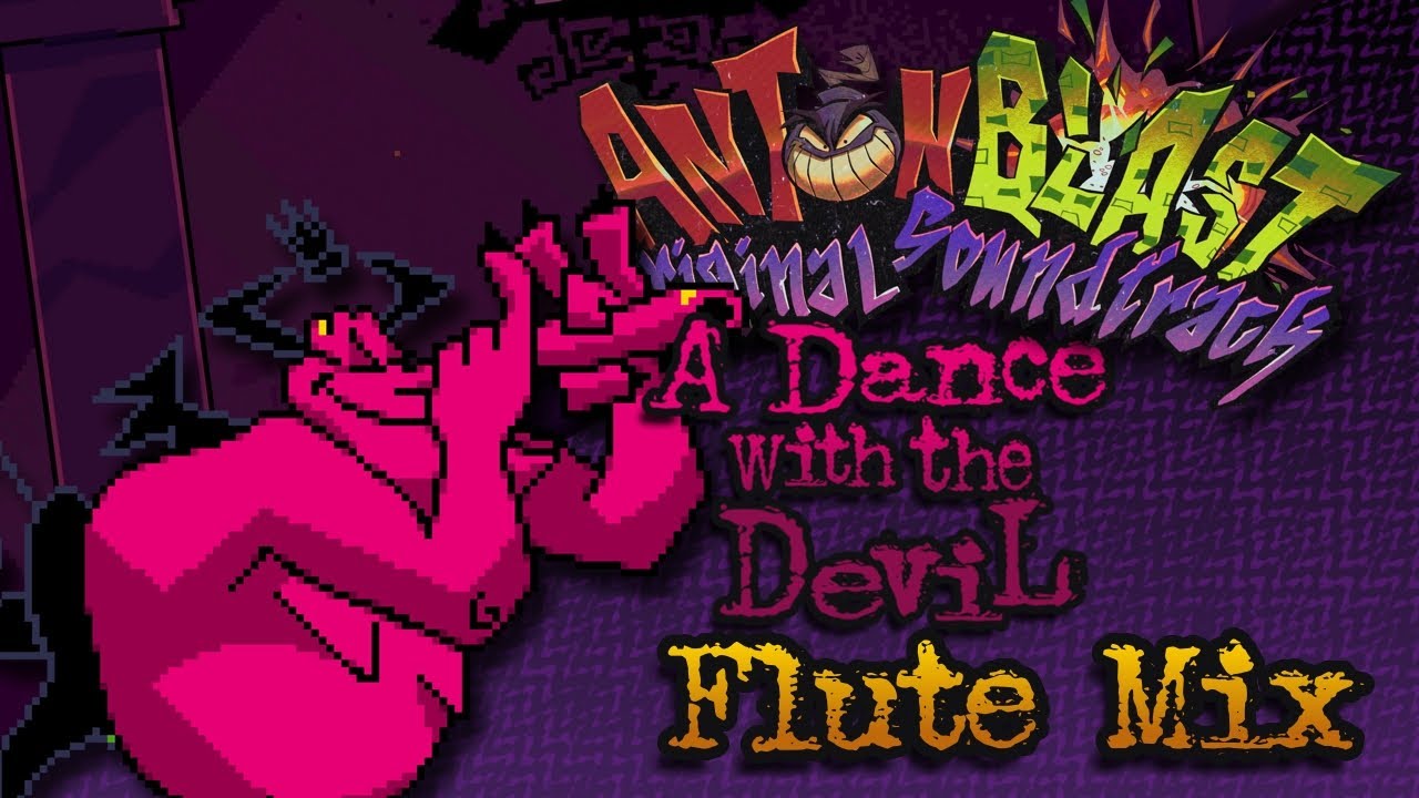 ANTONBLAST OST Extended - A Dance with the Devil ... VS. Satan! (Flute ...