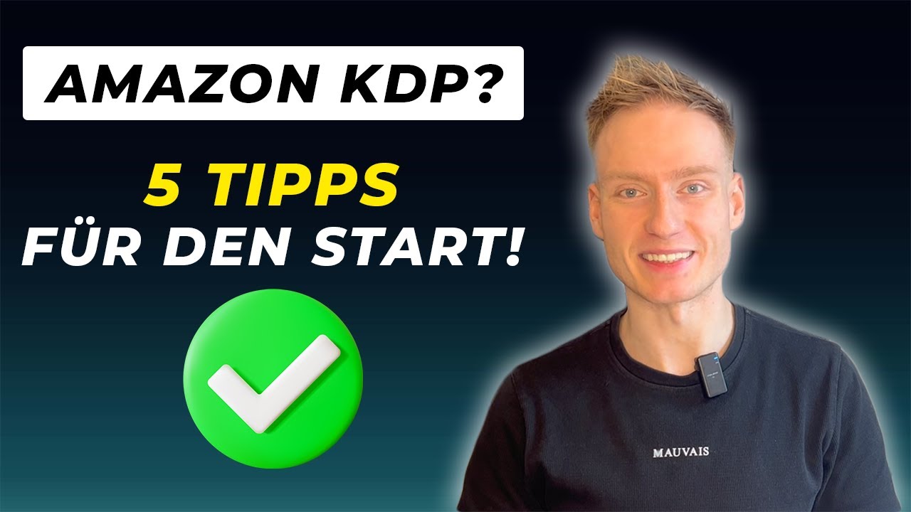 5 Tipps für jeden, der mit Amazon KDP startet! - YouTube