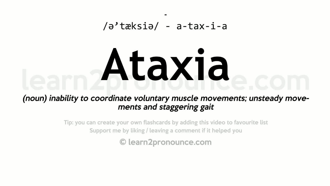 Pronunciation of Ataxia | Definition of Ataxia - YouTube