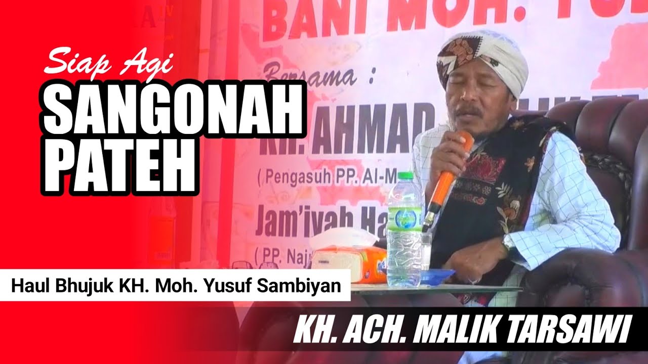 SIAP AGI SANGONAH PATEH || KH. ACH. MALIK TARSAWI - YouTube