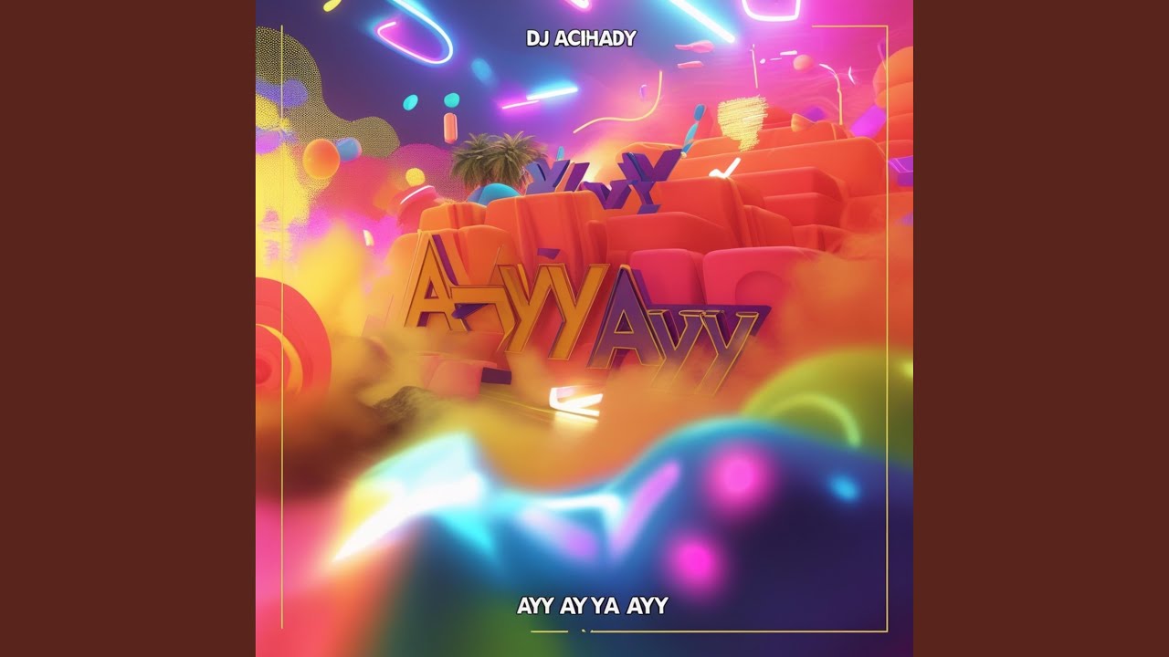 Ayy Ayy Ayy - YouTube