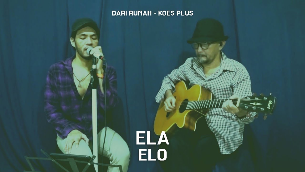Koes Plus - Ela Elo (COVER) - YouTube