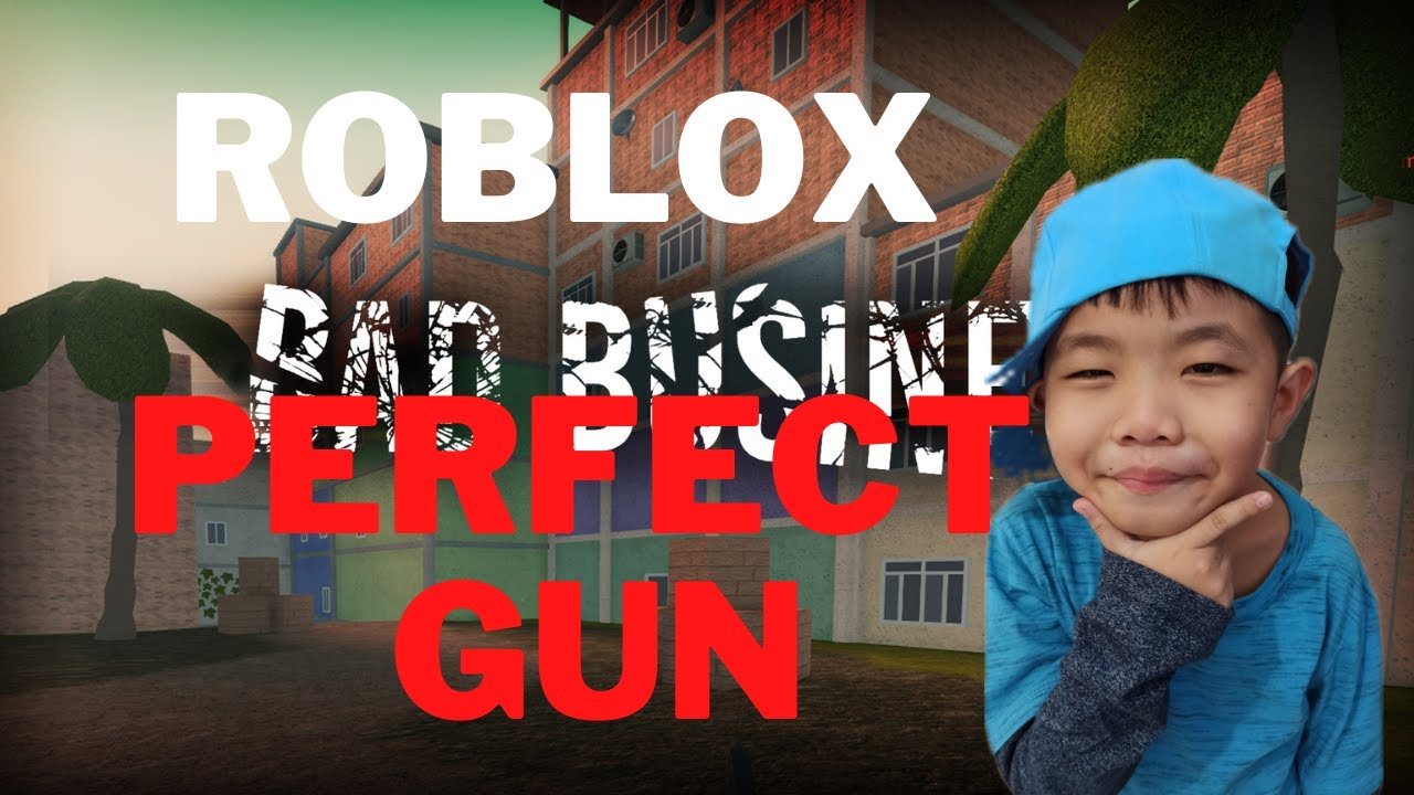 BAD BUSSINES,THE PERFECT GUN - roblox bad bussiness,bad business roblox ...