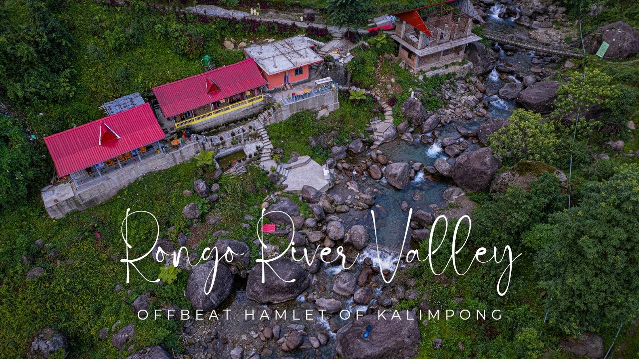 Rongo River Valley Homestay | Offbeat Kalimpong | Dooars North Bengal ...