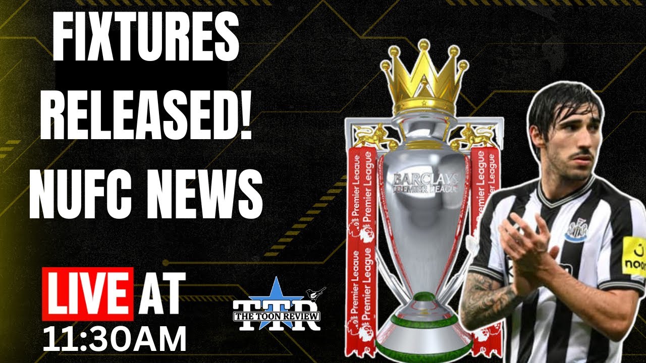 Fixtures Released! | NUFC News - YouTube
