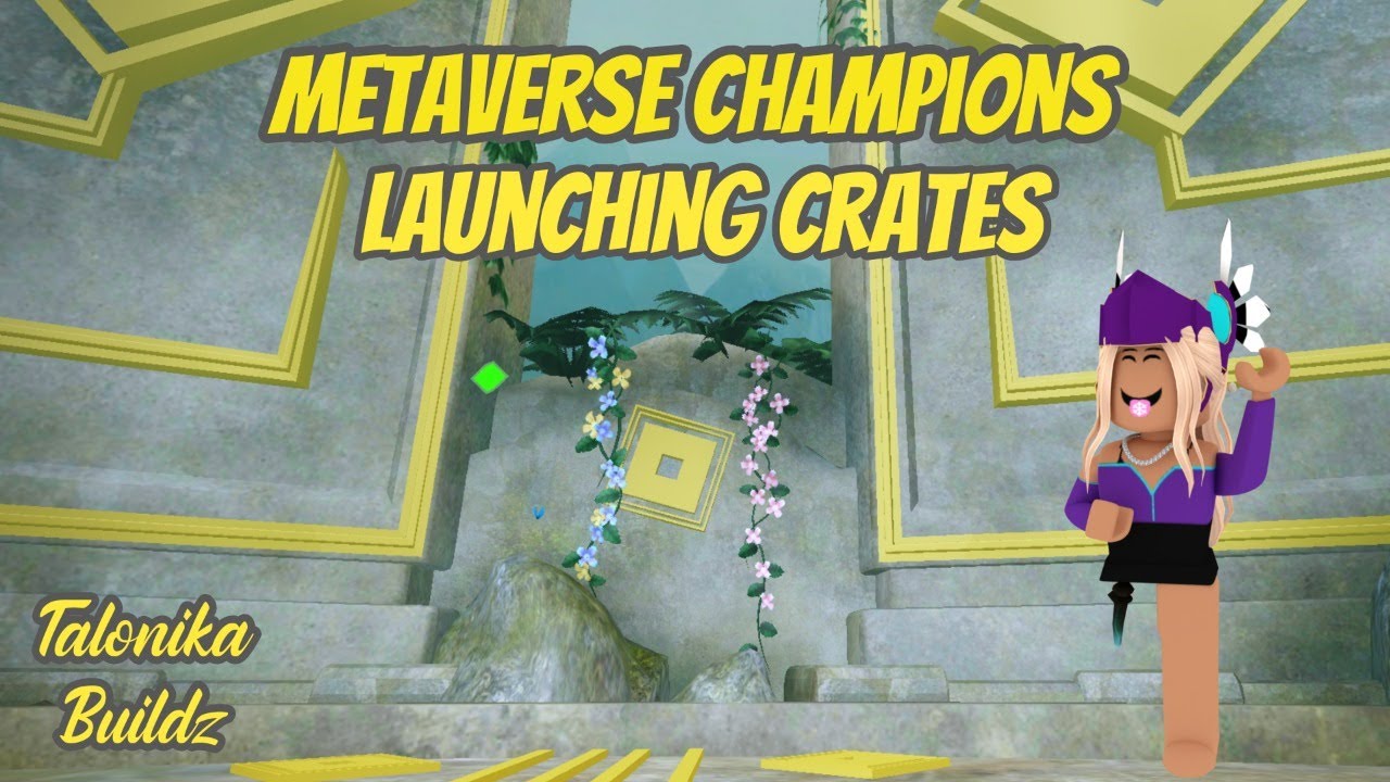 METAVERSE CHAMPIONS!!!! - Launching Crates!!!!! - YouTube
