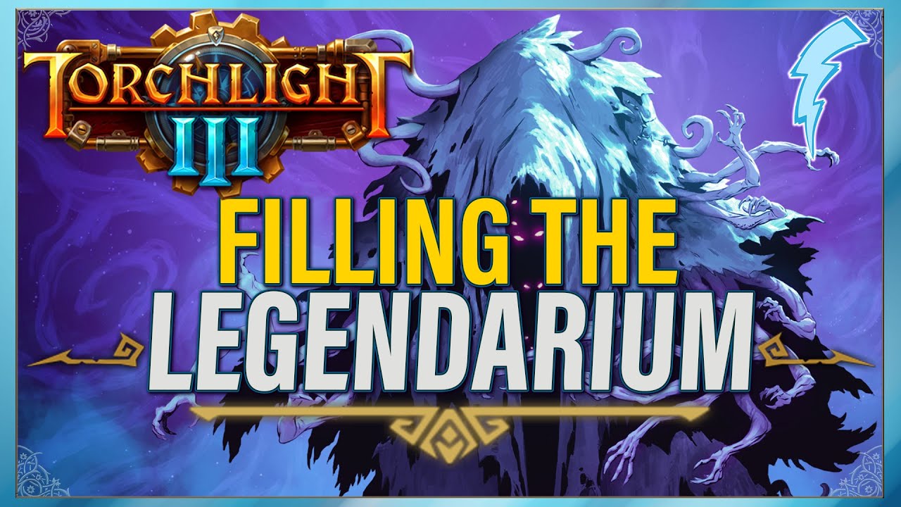 Filling the Legendarium in Torchlight III [farming low lvl gear & farming lvl 60 gear] - YouTube