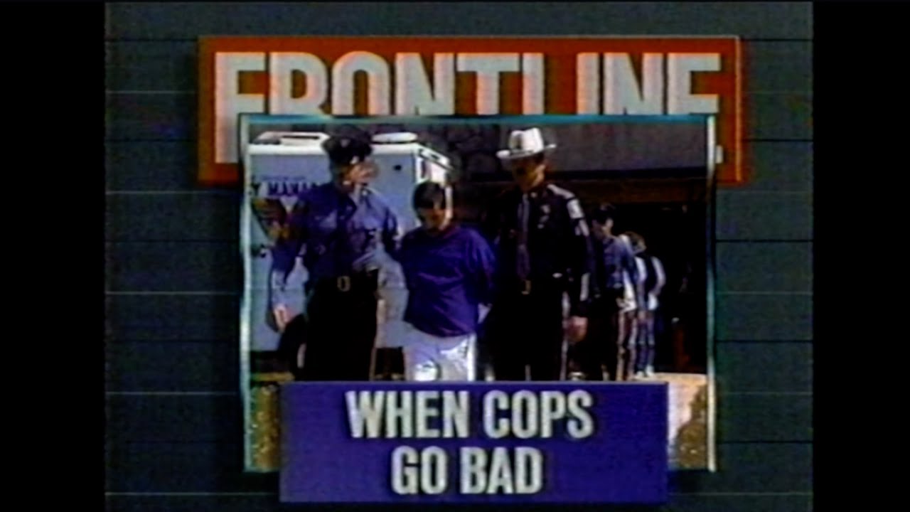 Frontline: When Cops Go Bad (PBS, 1990) - YouTube