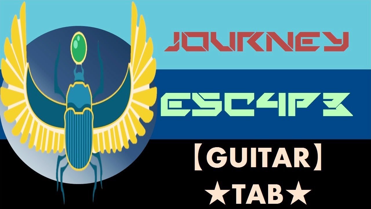 Journey - Escape ★TAB★ - YouTube