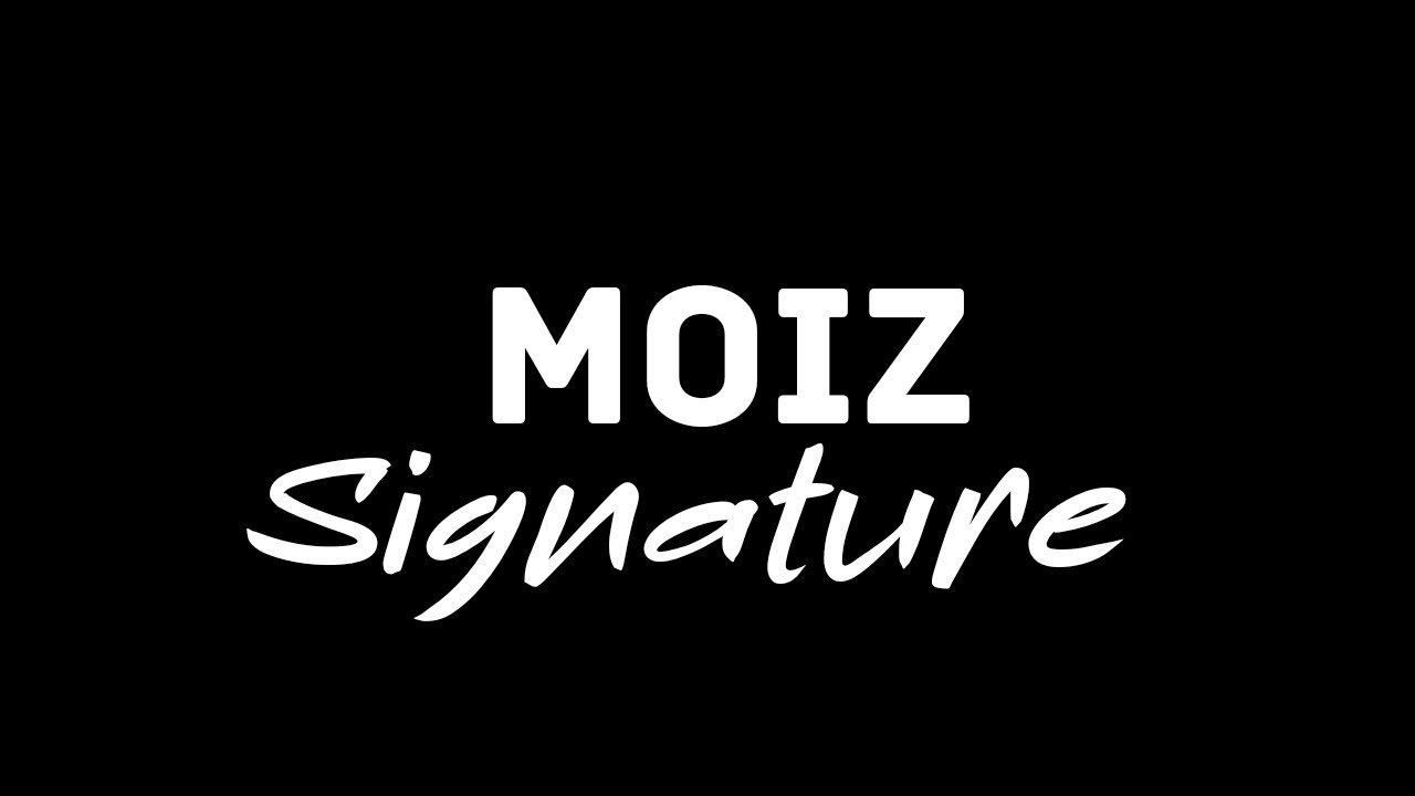 Moiz Name Signature Style - YouTube