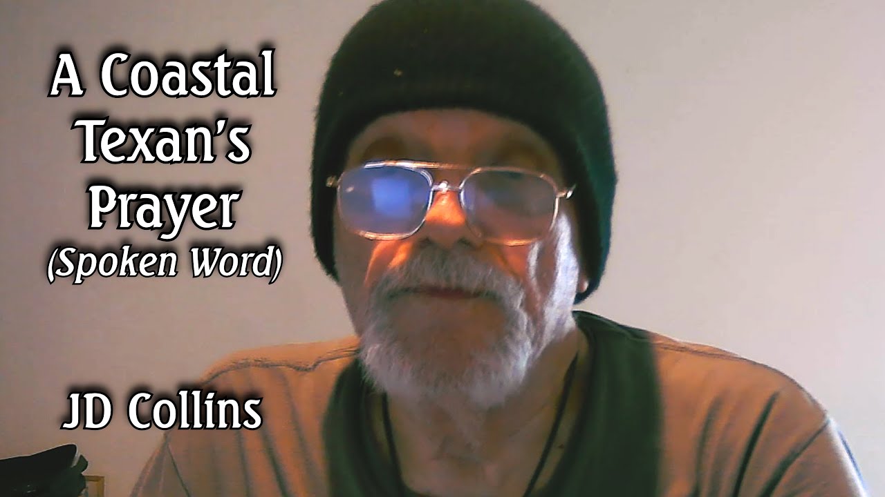 A Coastal Texan's Prayer - YouTube