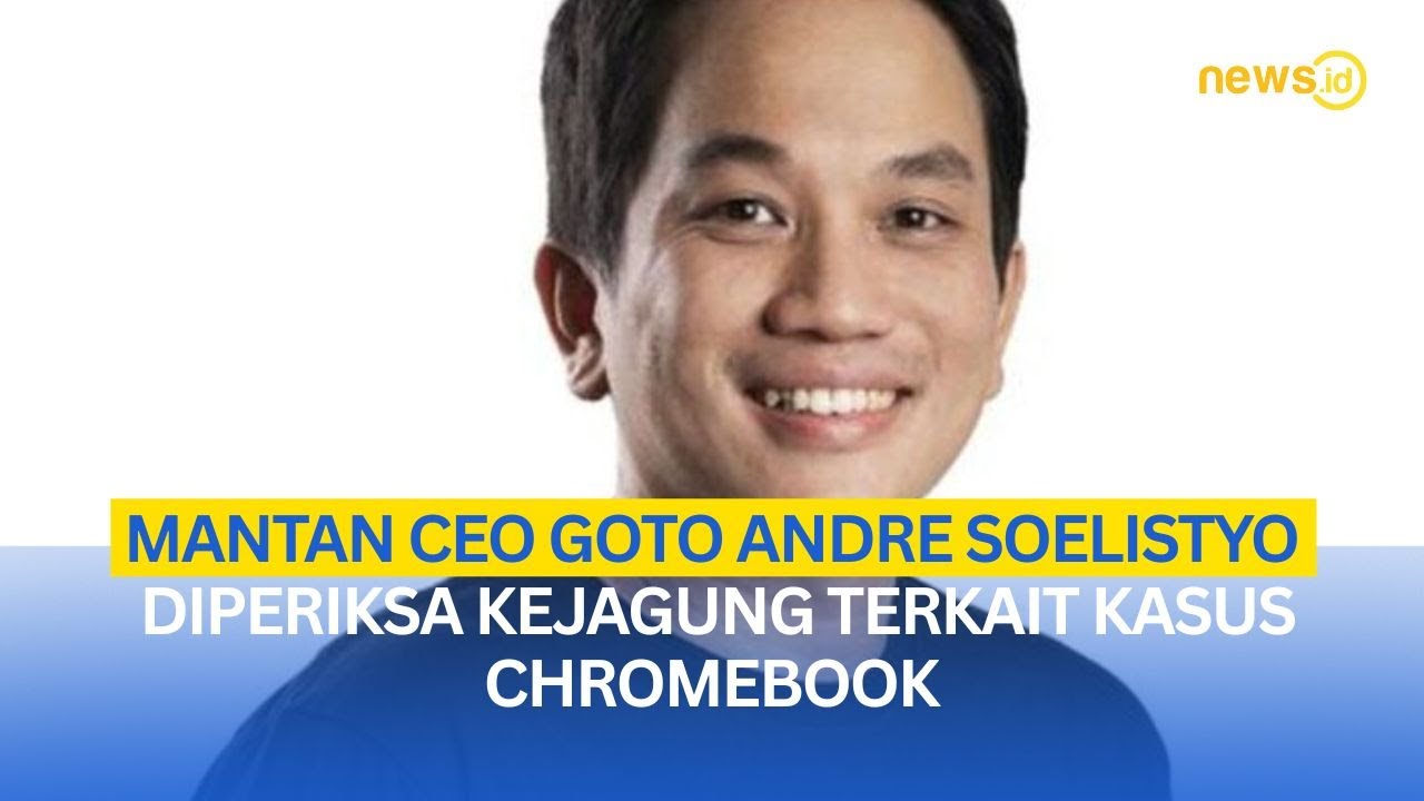 Andre Soelistyo Diperiksa Kejagung Kasus Dugaan Korupsi Chromebook ...