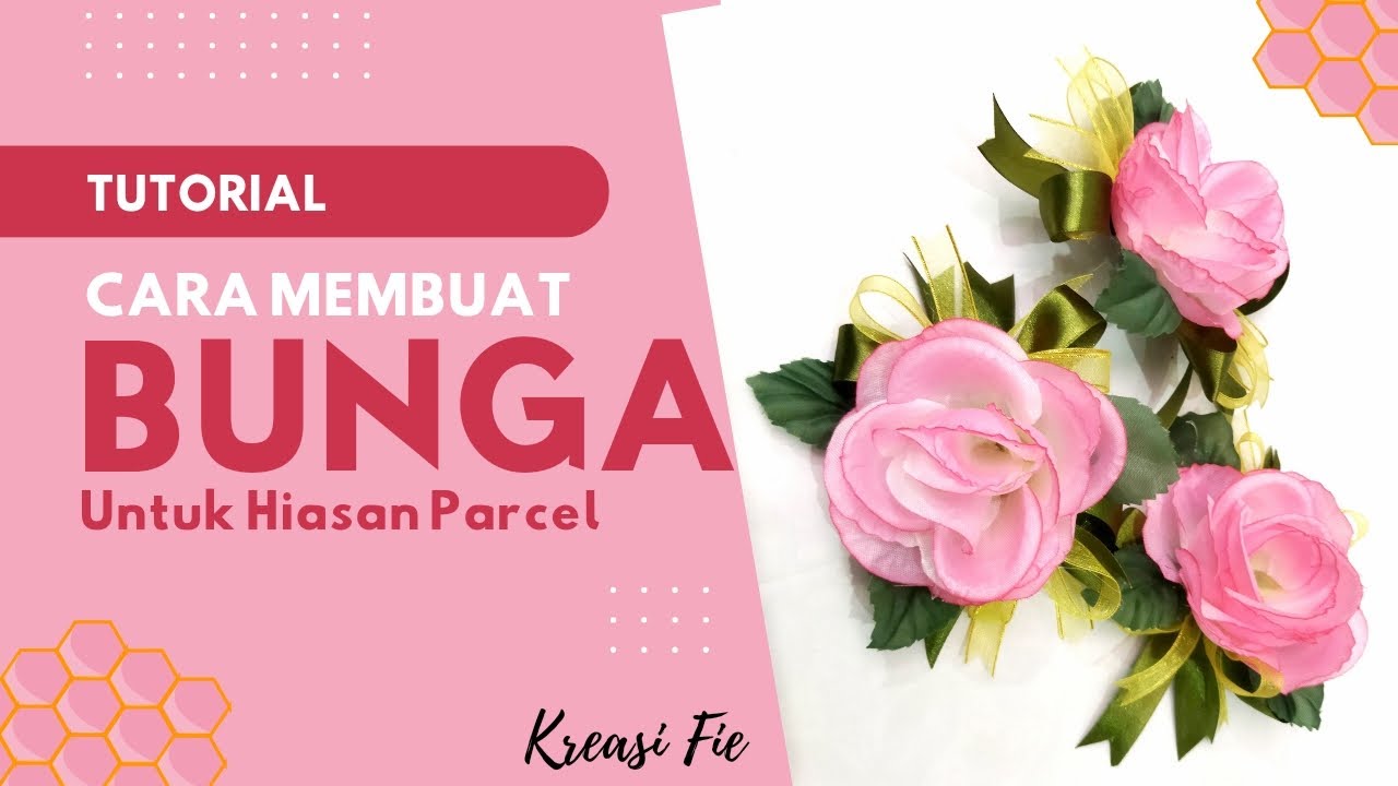 Tutorial cara menghias bunga untuk hantaran dan parcel - YouTube