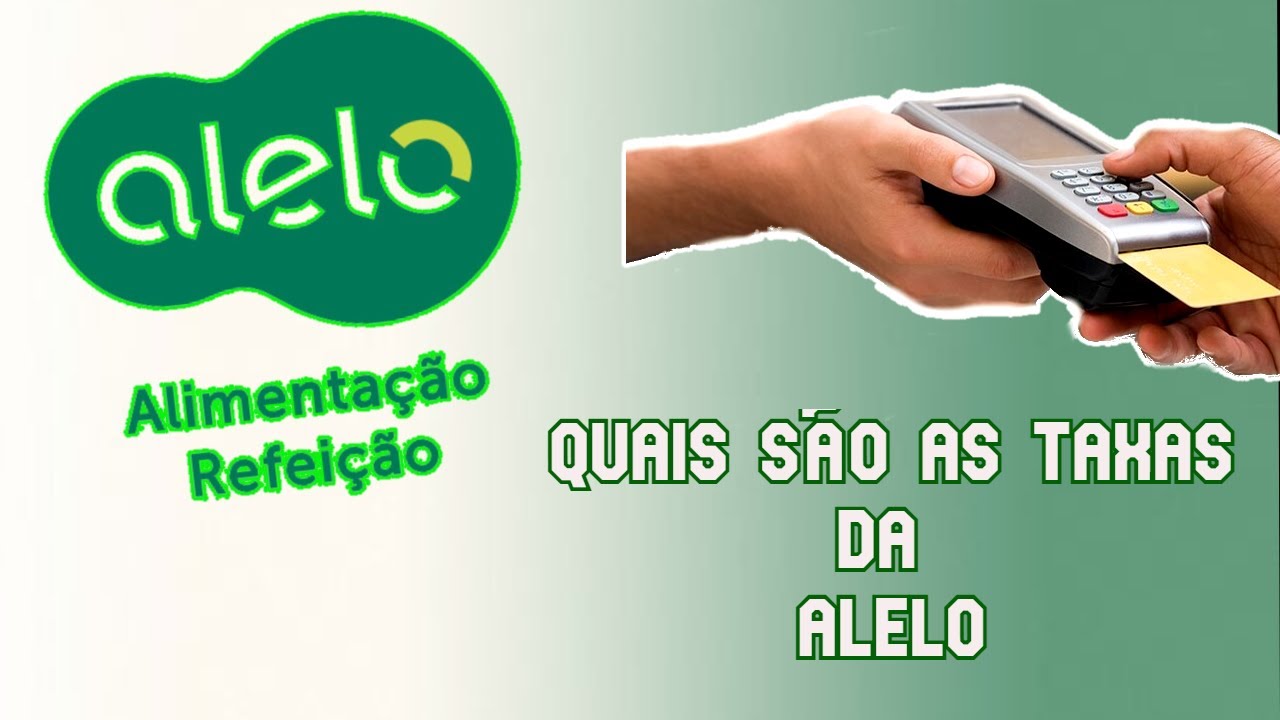Aceitar alelo no meu estabelecimento compensa Quais as taxas e valores ...