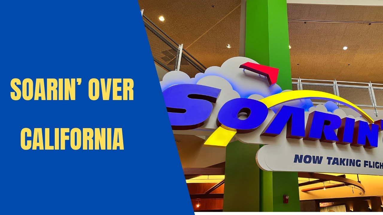 Soarin Over California - YouTube