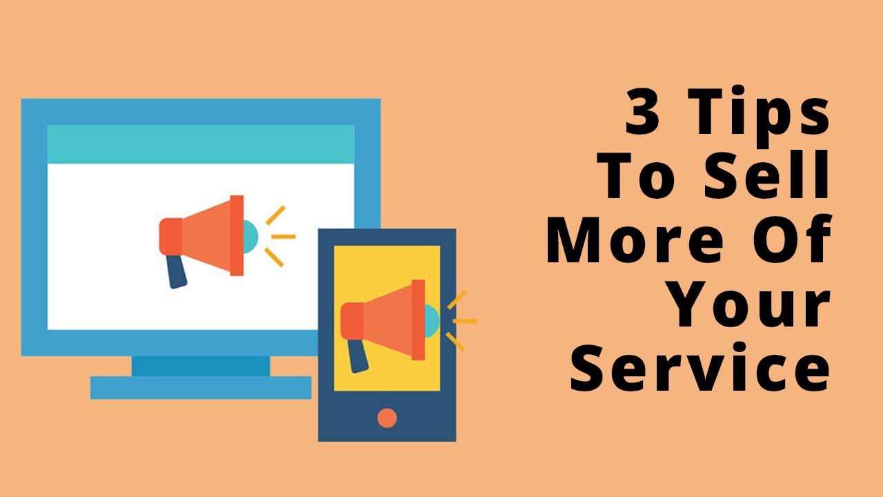 3 Tips-how to sell more of your marketing services - YouTube