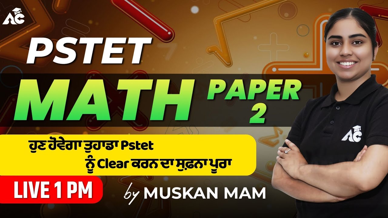 Pstet New Batch | Math Paper 2 | Live 1:00 Pm | By Muskan Mam | Arora ...