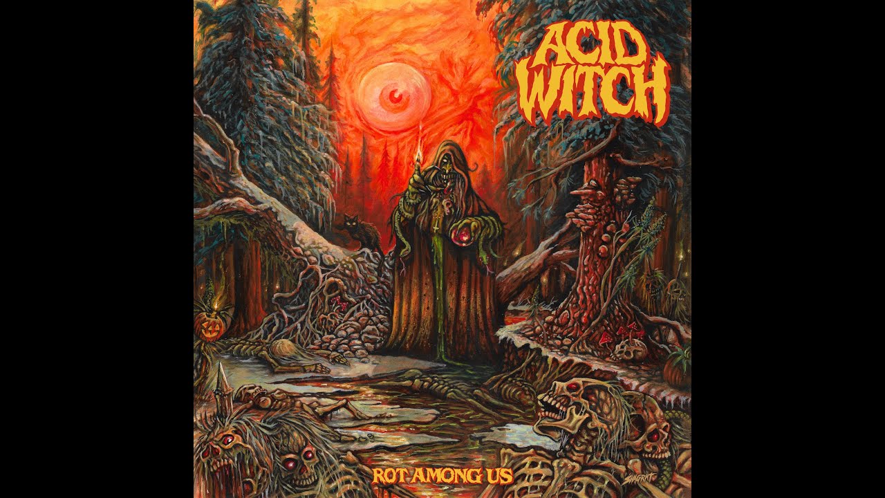 ACID WITCH - Rot Among Us [FULL ALBUM] 2022 - YouTube