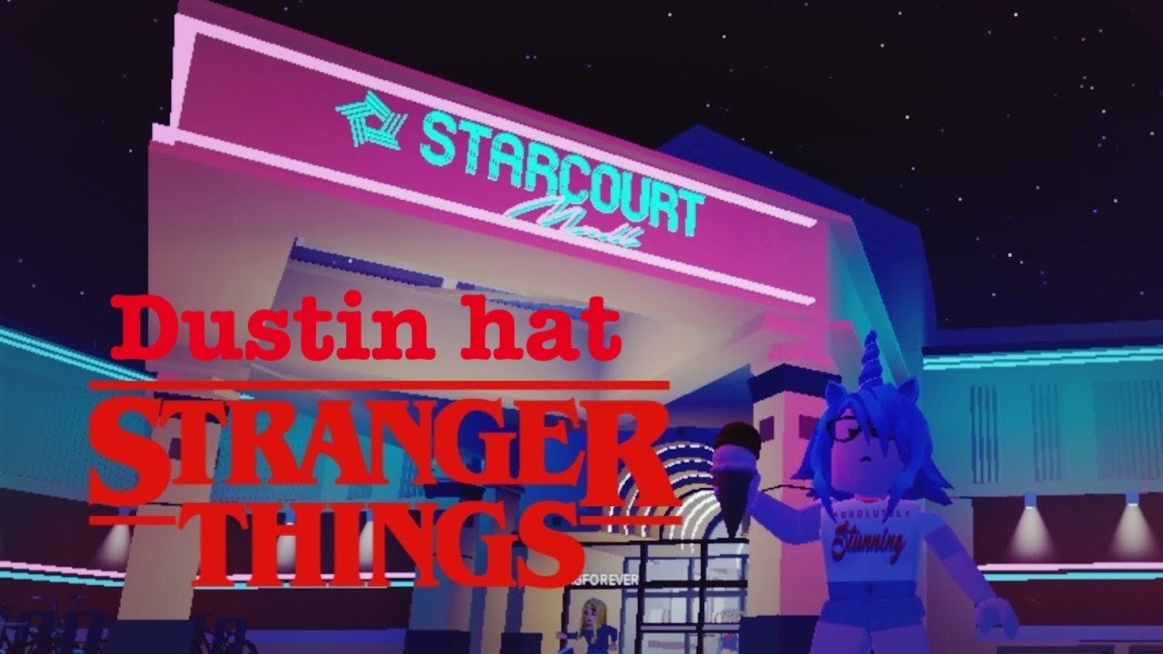 Roblox how to get Dustin Hat in Stranger things starcount Mall - YouTube