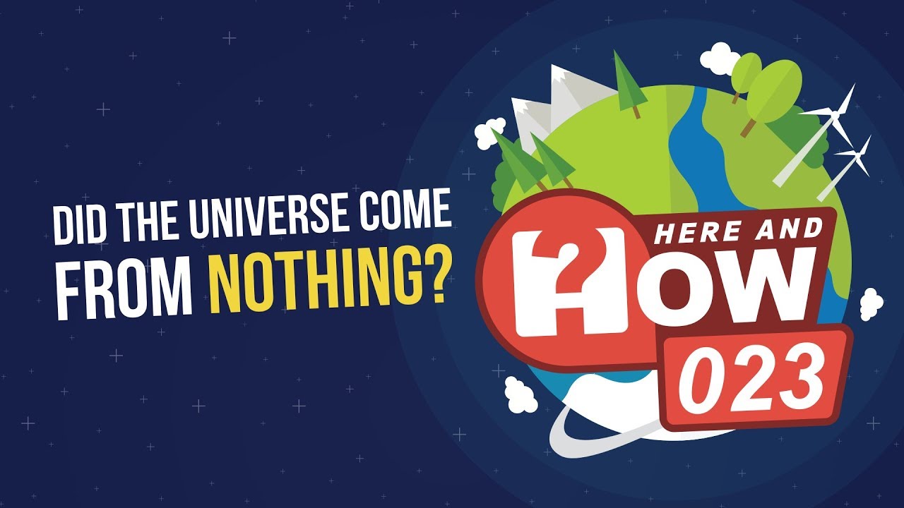 Was The Universe Created From Nothing? - YouTube