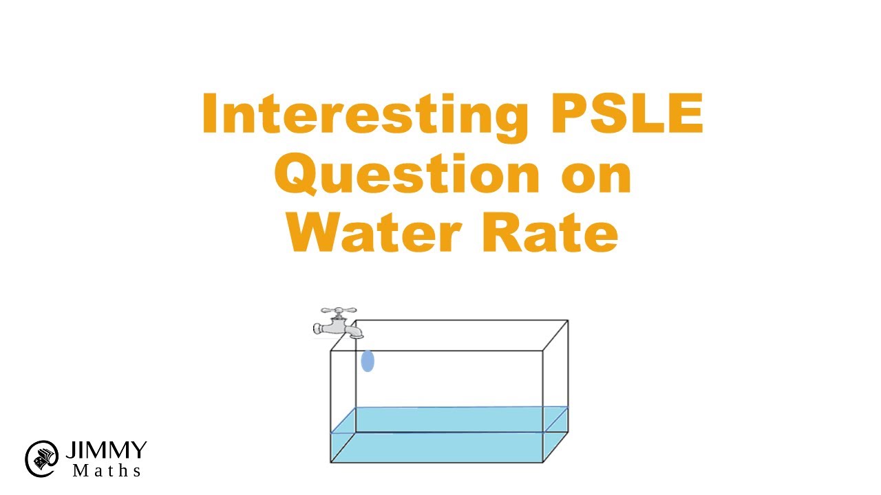 Can You Solve This PSLE Question on Water Rate? - YouTube