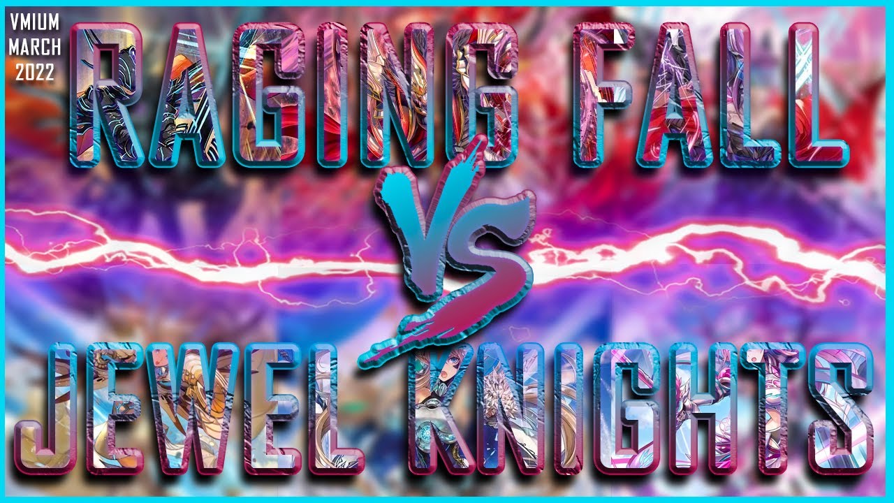 SALAMI & RAGERONI - Raging Fall VS Jewel Knights [Cardfight Vanguard V ...