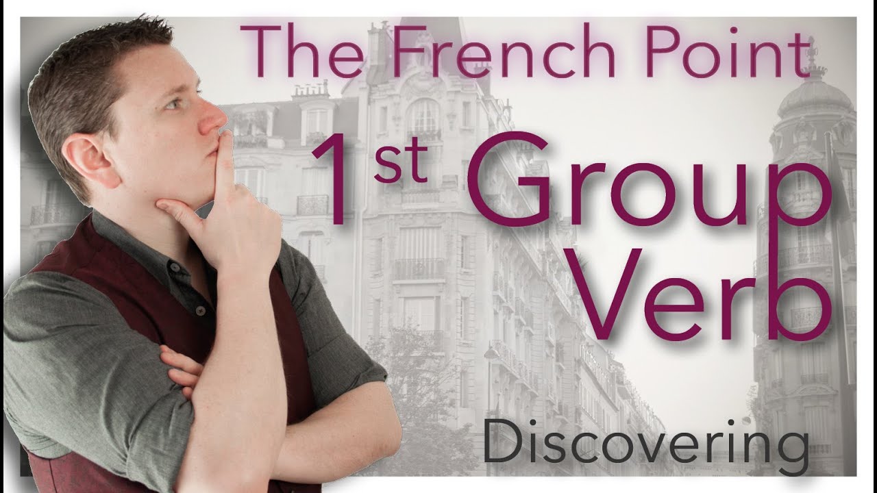 The French Point - 1st Group Verb (2/100) - YouTube