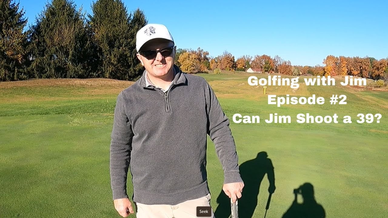 Golfing with Jim Episode 2 - YouTube