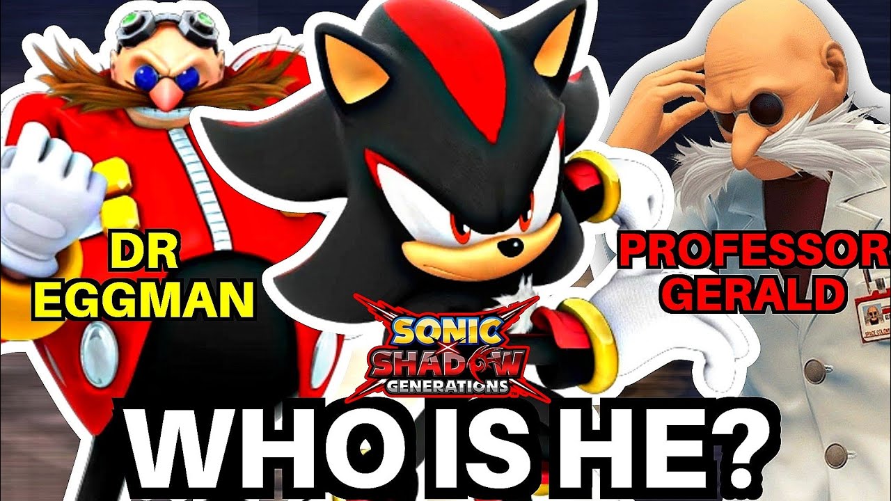 WHO IS PROFESSOR GERALD ROBOTNIK? (SONIC X SHADOW GENERATIONS EXPLAINED ...
