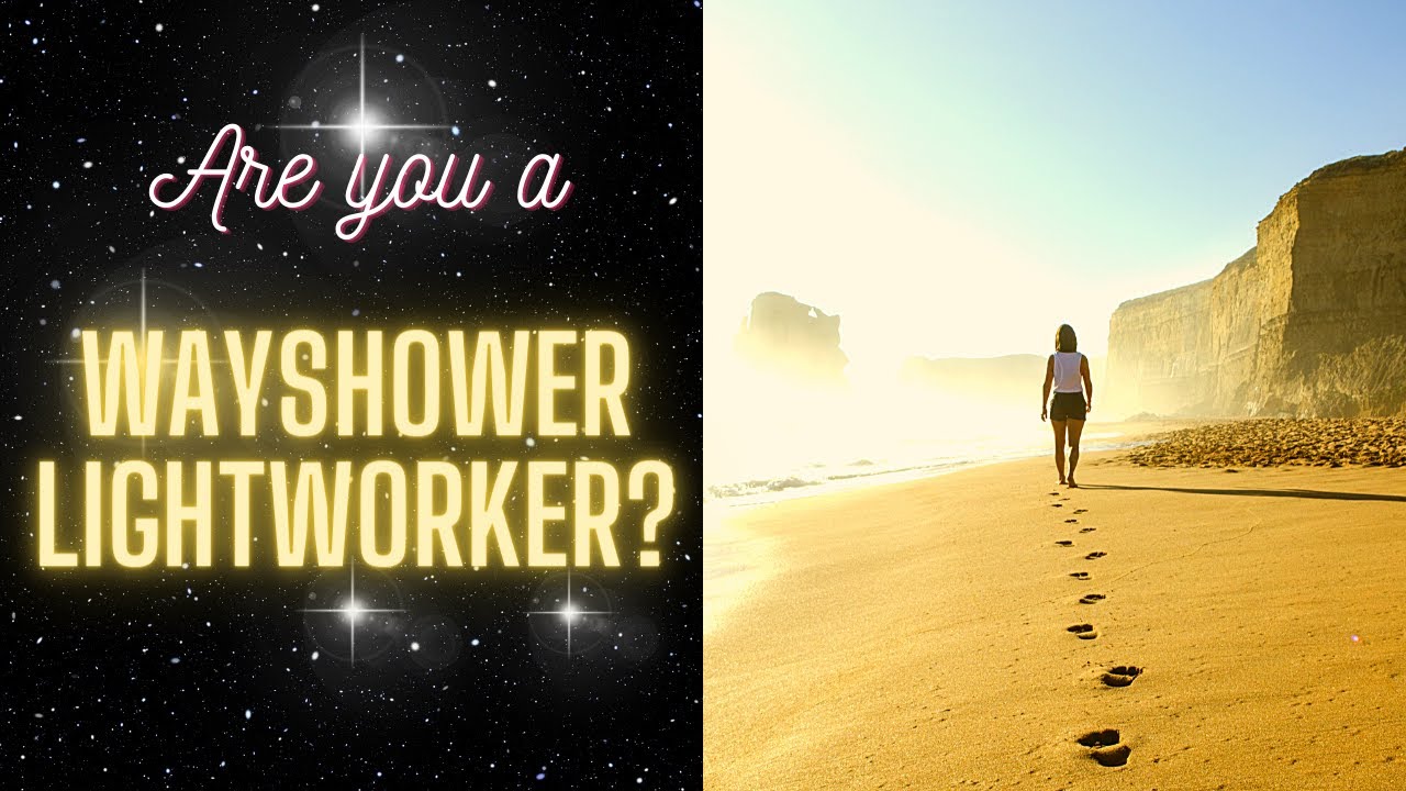 Are You A Wayshower Lightworker? ⭐ Wayshower Signs - YouTube