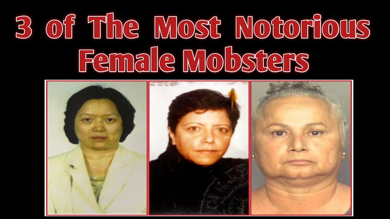 3 Of The Most Notorious Female Mobsters - YouTube