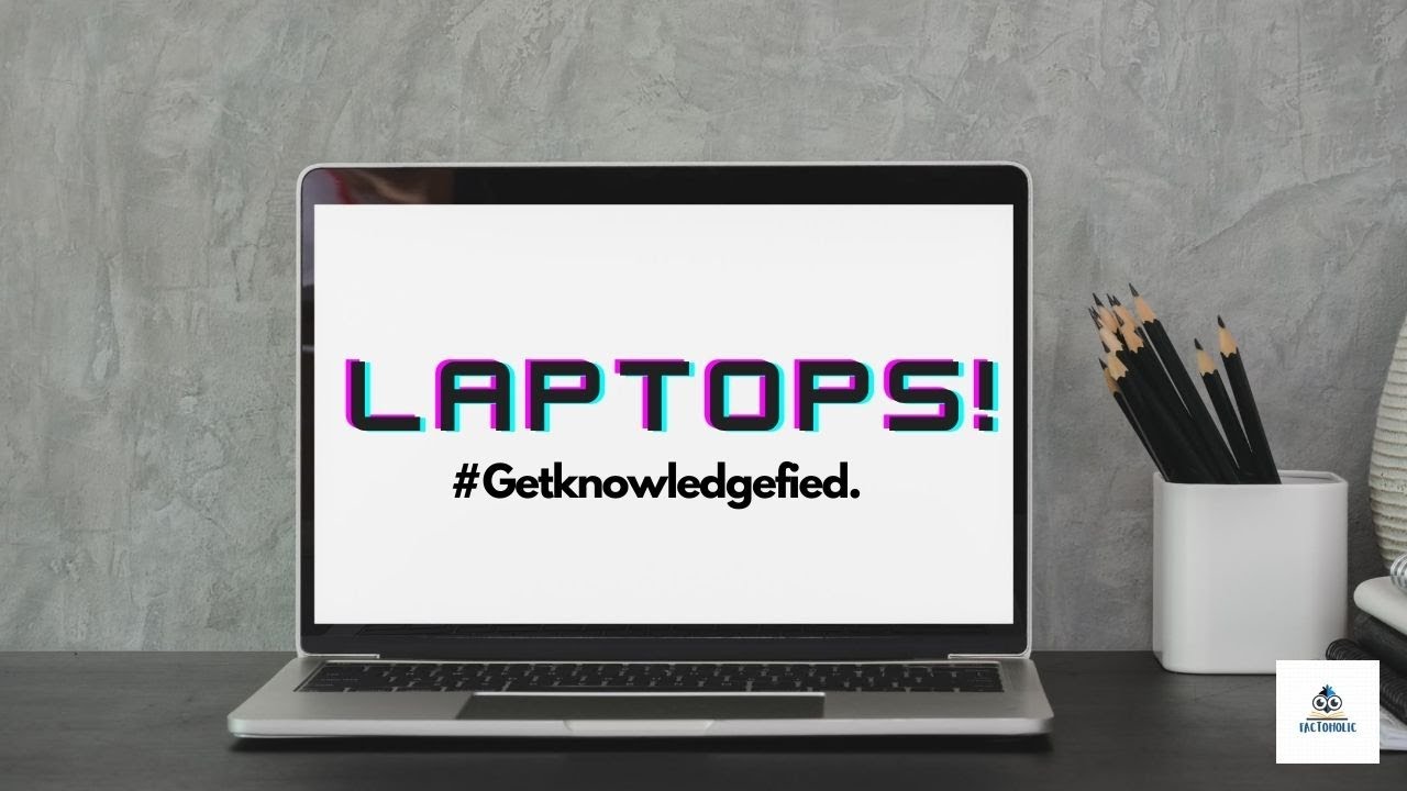Facts on Laptops! - YouTube