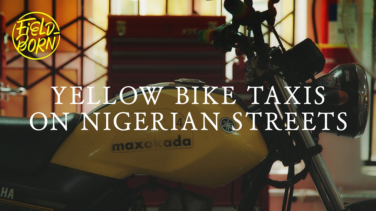 Vol.8 Yellow Bike Taxis on Nigerian Streets－Field Born - YouTube