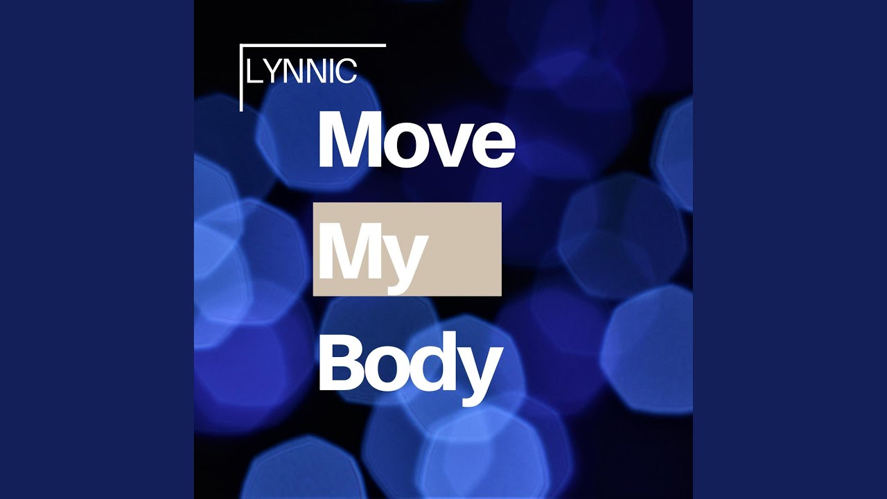 Move My Body - YouTube