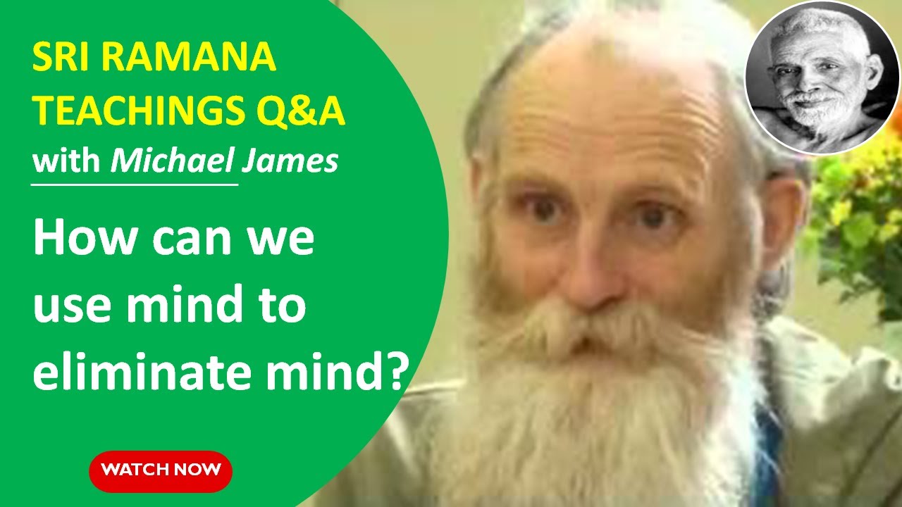 How can we use mind to eliminate mind? Can we eliminate mind by stop ...