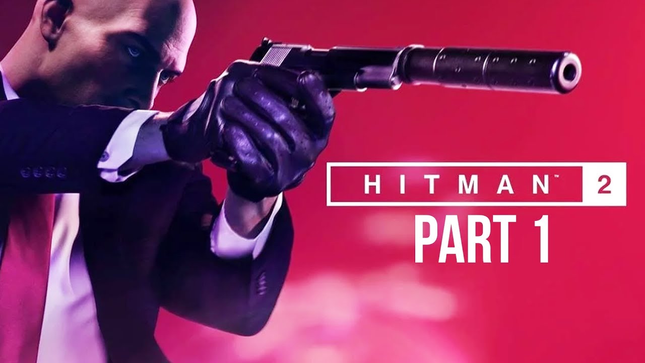 Hitman 2 Early Gameplay Walkthrough Part 1 - RACING DRIVER - YouTube