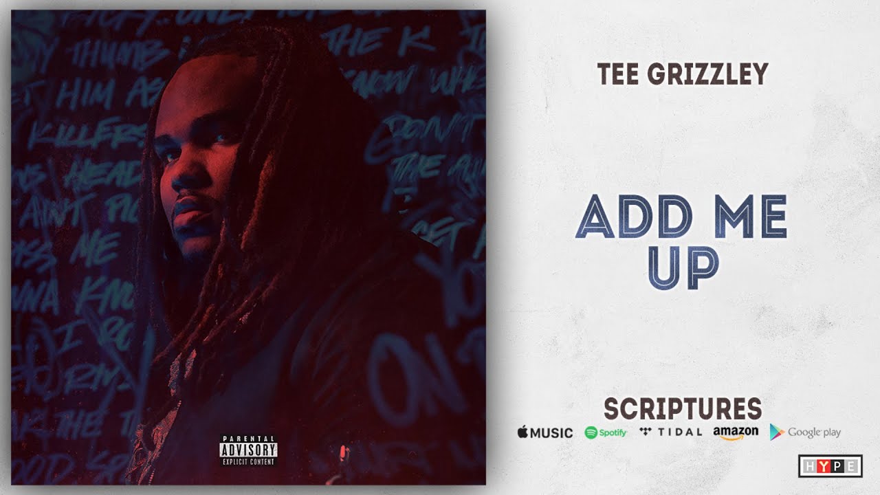 Tee Grizzley - Add Me Up (Scriptures) - YouTube