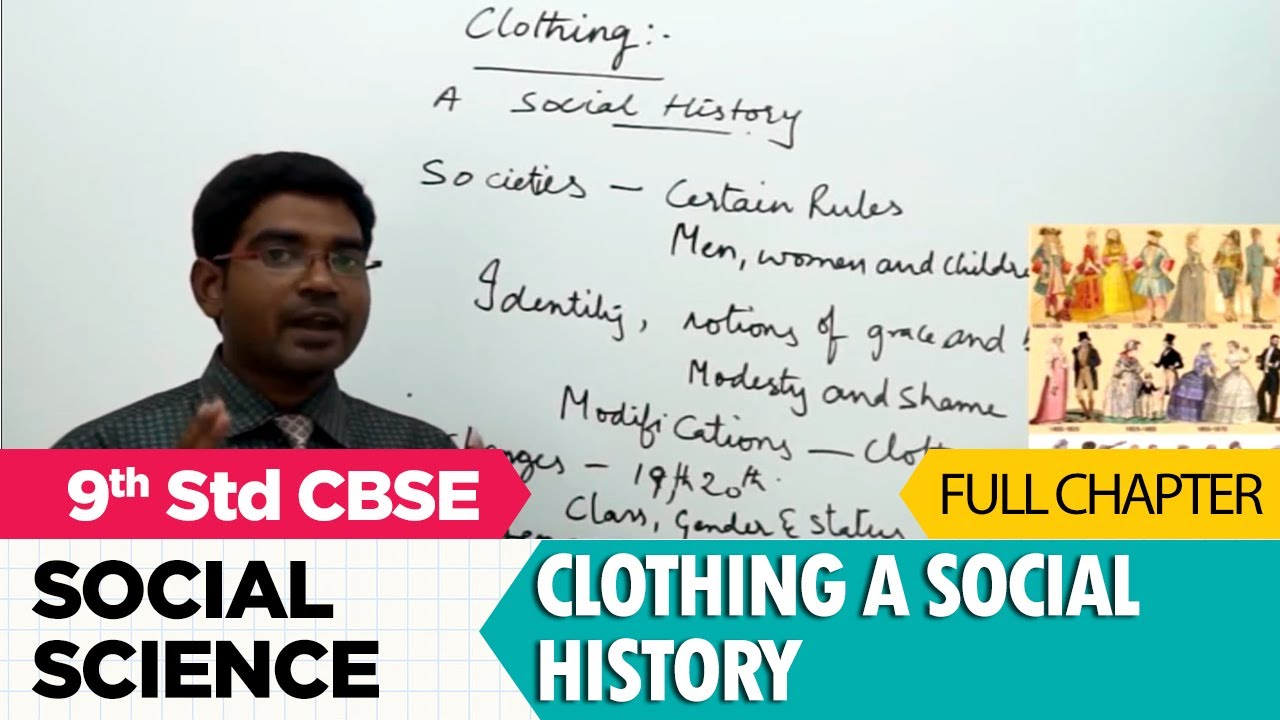 Clothing A Social History full lesson | Social studies | Class 9 | CBSE ...