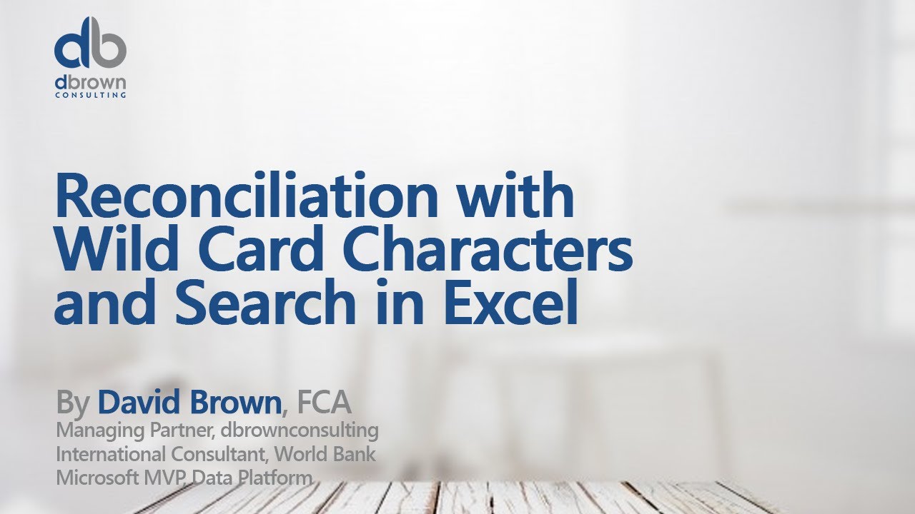 Reconciliation with Wild Card Characters and Search in Excel - YouTube
