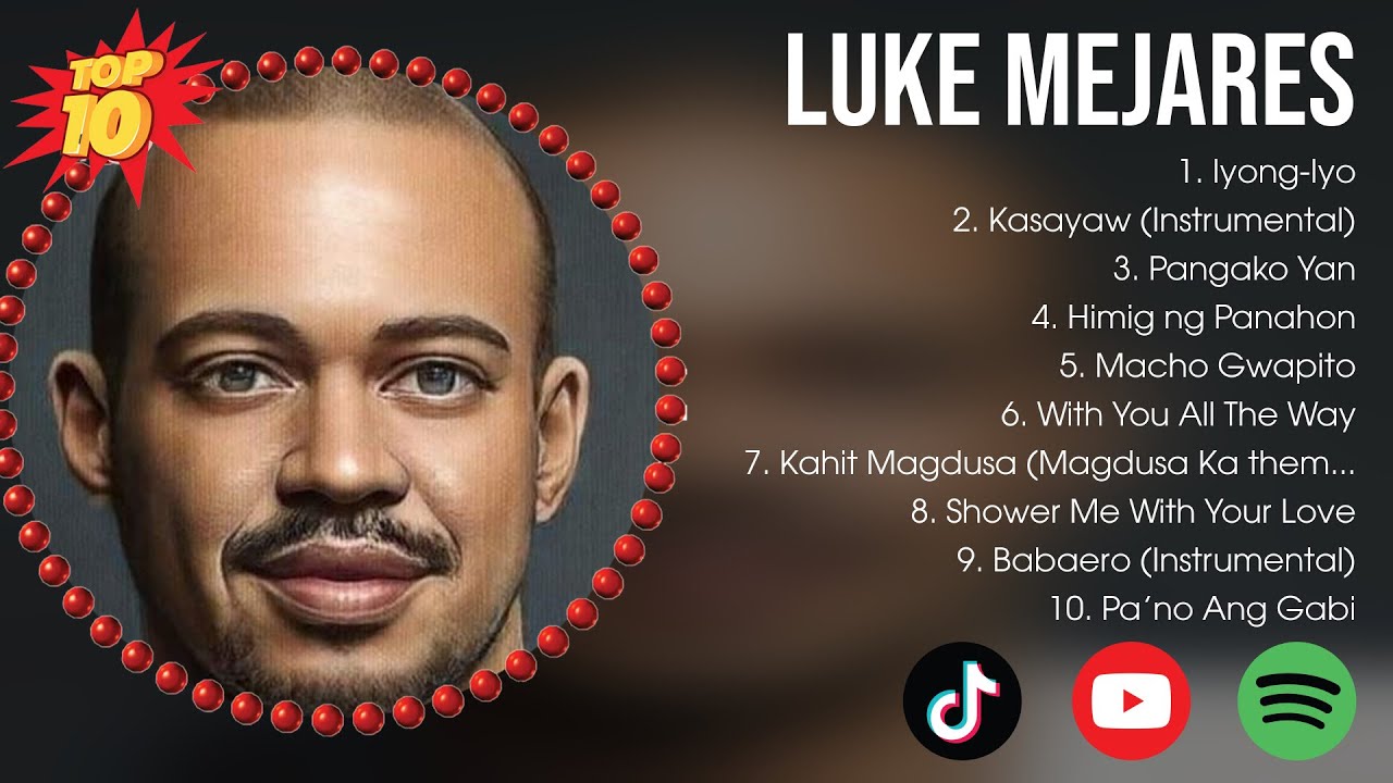 Luke Mejares Greatest Hits ~ OPM Music ~ Top 10 Hits of All Time - YouTube